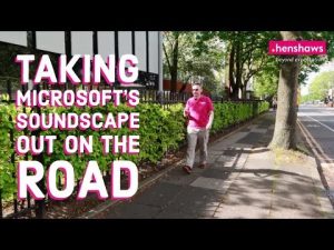 Putting Microsoft's Soundscape app to the test! - Henshaws