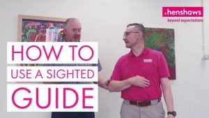 How to use a sighted guide if you're visually impaired - Henshaws