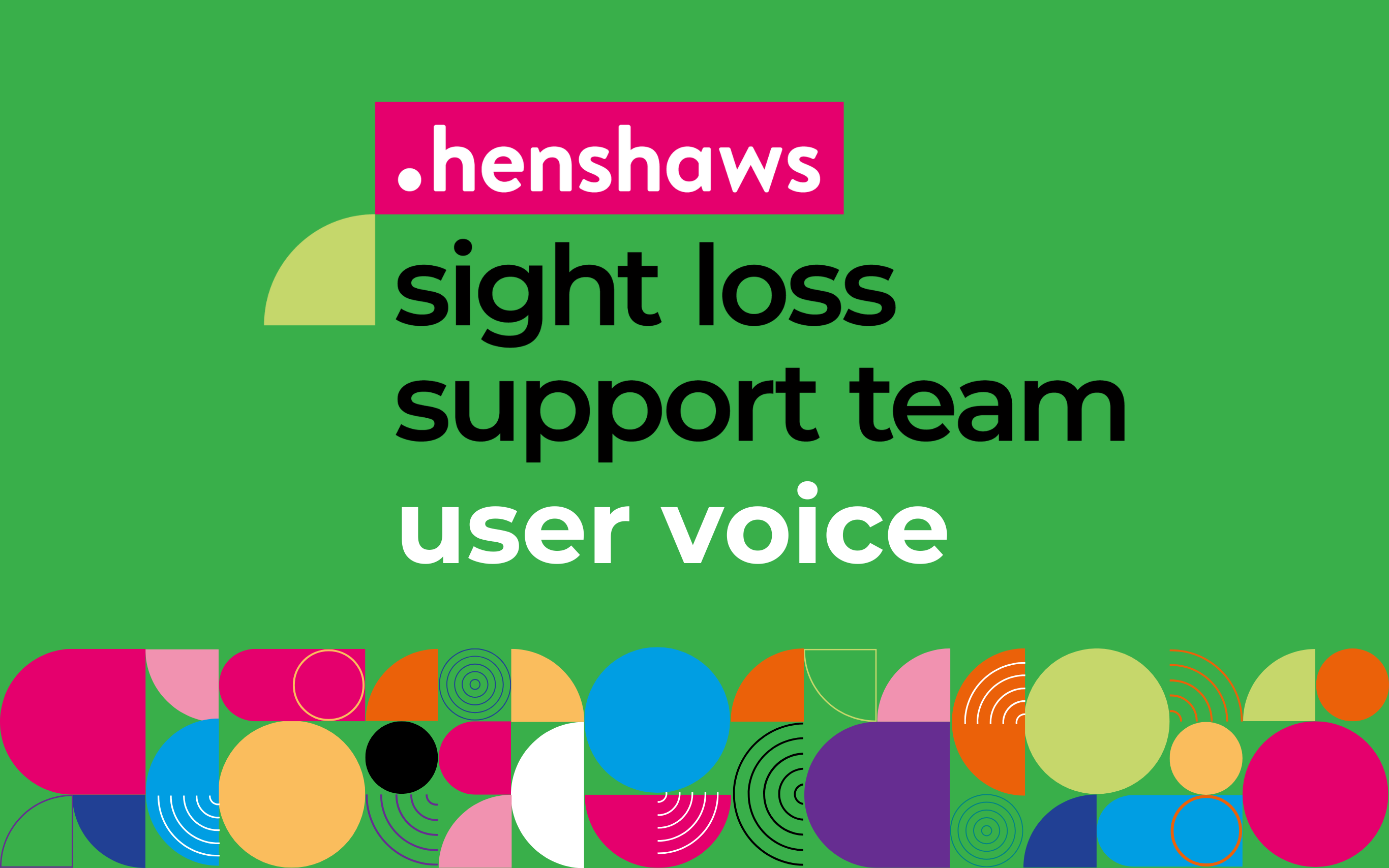 Join Henshaws User Voice